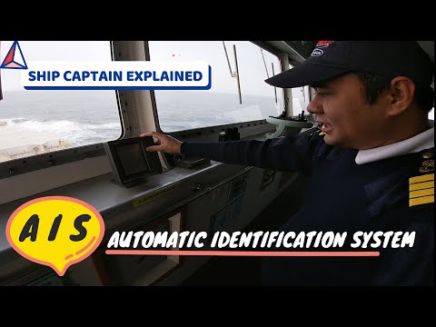 AIS - AUTOMATIC IDENTIFICATION SYSTEM - EXPLAINED BY THE SHIP CAPTAIN
