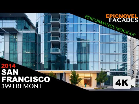 Facades Performance Mock-up Installation&Testing for 399 Fremont, San Francisco, CA