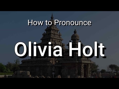 Olivia Holt - Pronunciation and Meaning