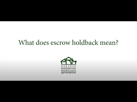 Escrow Holdback Explained