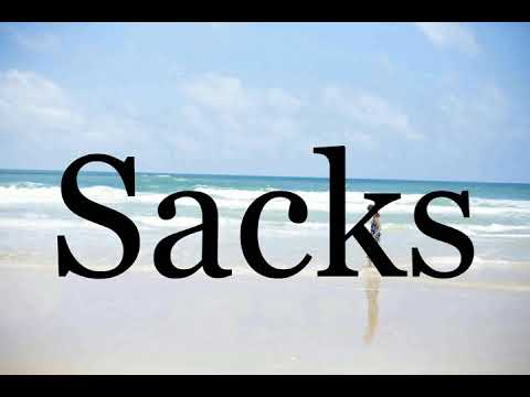 How To Pronounce Sacks🌈🌈🌈🌈🌈🌈Pronunciation Of Sacks