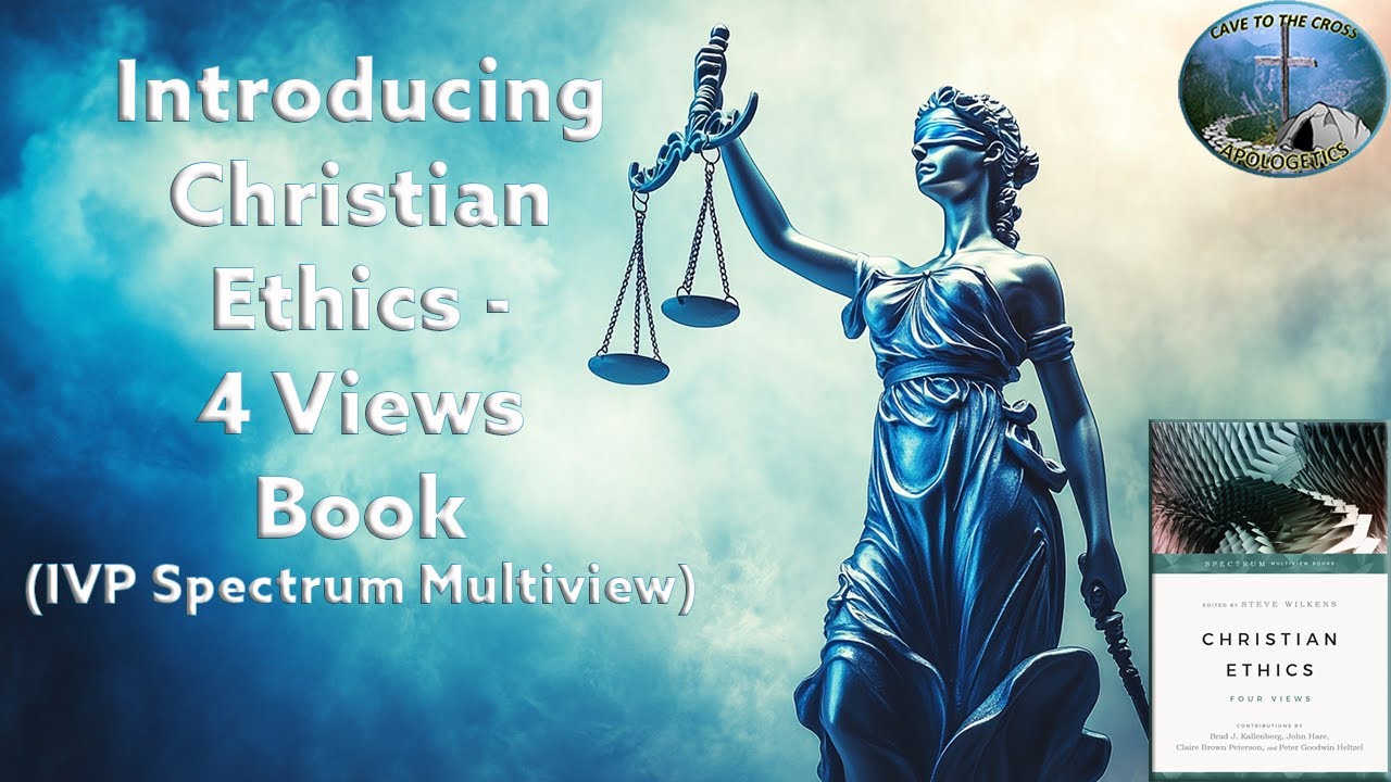 Introducing Christian Ethics - 4 Views Book (IVP Spectrum Multiview)