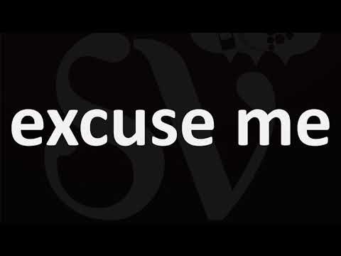 How to Pronounce Excuse Me