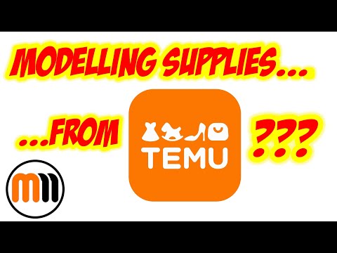 Modelling Supplies...from Temu?