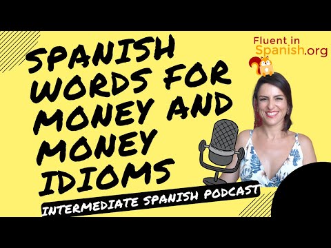 π° Spanish Words for Money and Money Idioms πΈ Intermediate Listening Practice