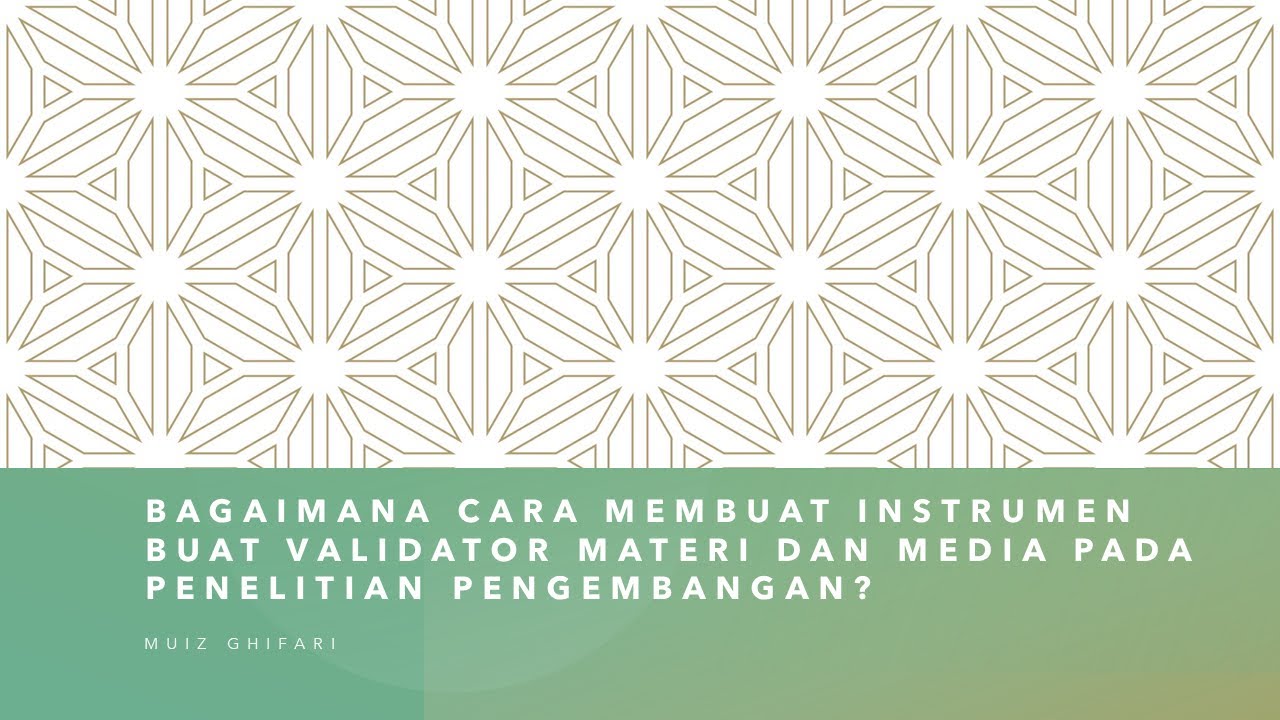 Membuat Instrumen Validator Ahli Materi, Media, dan Kepraktisan pada Penelitian Pengembangan
