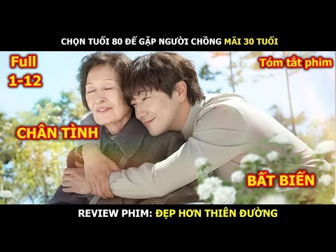 Review Phim: Người Đàn Bà Chọn Tuổi 80 Gặp Lại Chồng Trên Thiên Đường Và Cái Kết | Review Phim Hàn