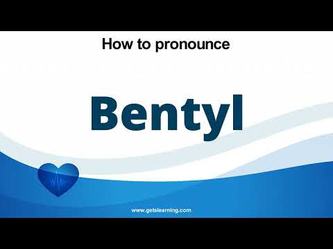 How to pronounce Bentyl in English correctly