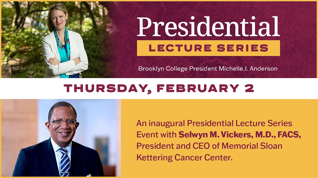 Selwyn Vickers | Memorial Sloan Kettering Cancer Center | Presidential Lecture Series