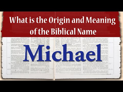 what is the meaning and origin of the name Michael?