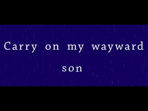 Carry On My Wayward Son (Lullaby Version) Kinetic Text