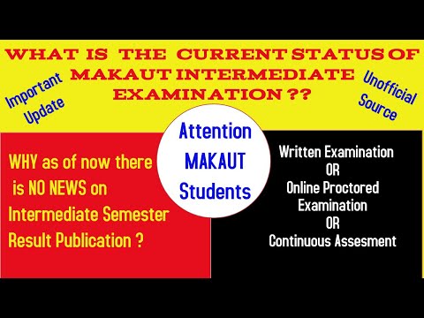 MAKAUT Intermediate Examination | Current Status of Even Semester Exam | What Might Happen ?