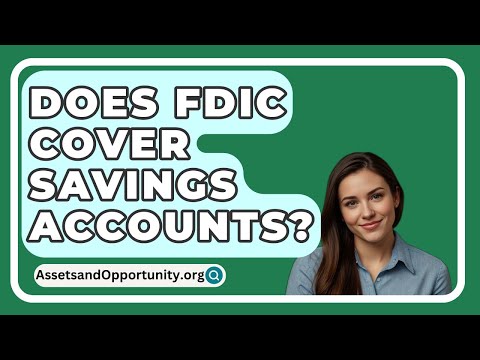 Does FDIC Cover Savings Accounts? - AssetsandOpportunity.org