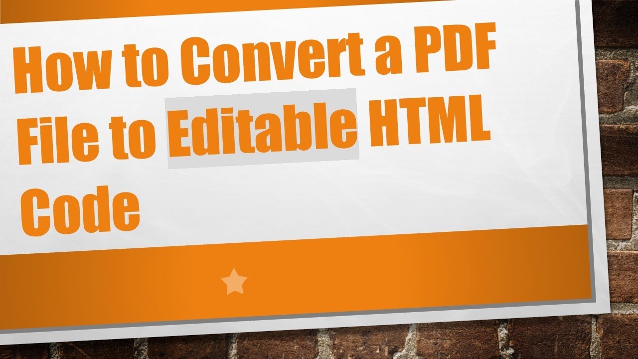 How to Convert a PDF File to Editable HTML Code