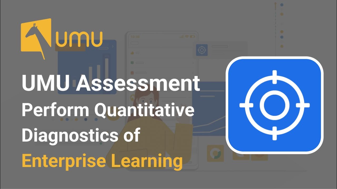 UMU Assessment: Perform Quantitative Diagnostics of Enterprise Learning