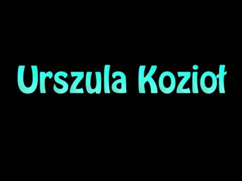 Learn How To Pronounce Urszula Koziol