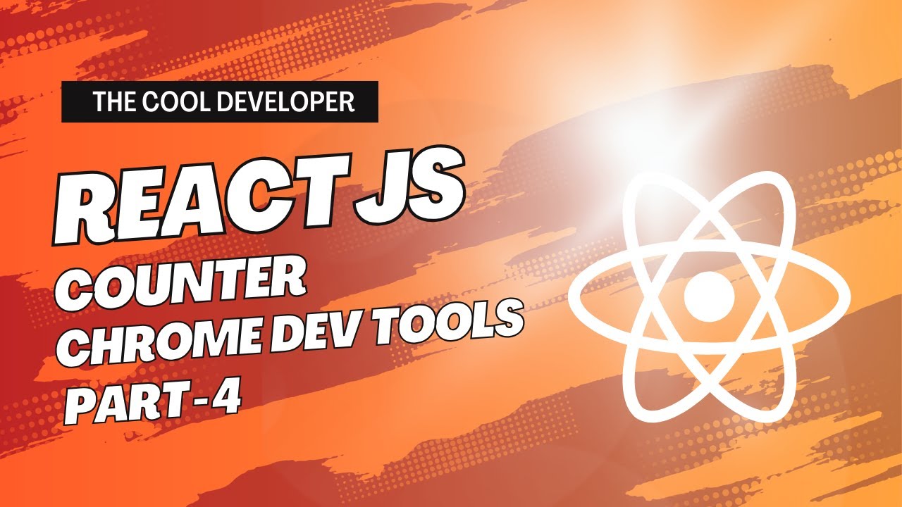 React JS - Part #4 | Creating Counter | Chrome dev tools #reactjs #webdevelopment #javascript #learn