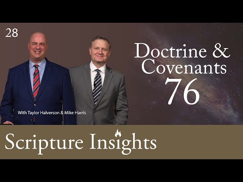 Doctrine & Covenants 76. Lesson 28. CFM 2025. Scripture Insights