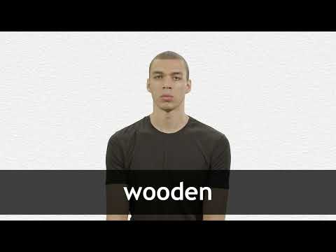 WOODEN 释义 | 柯林斯英语词典