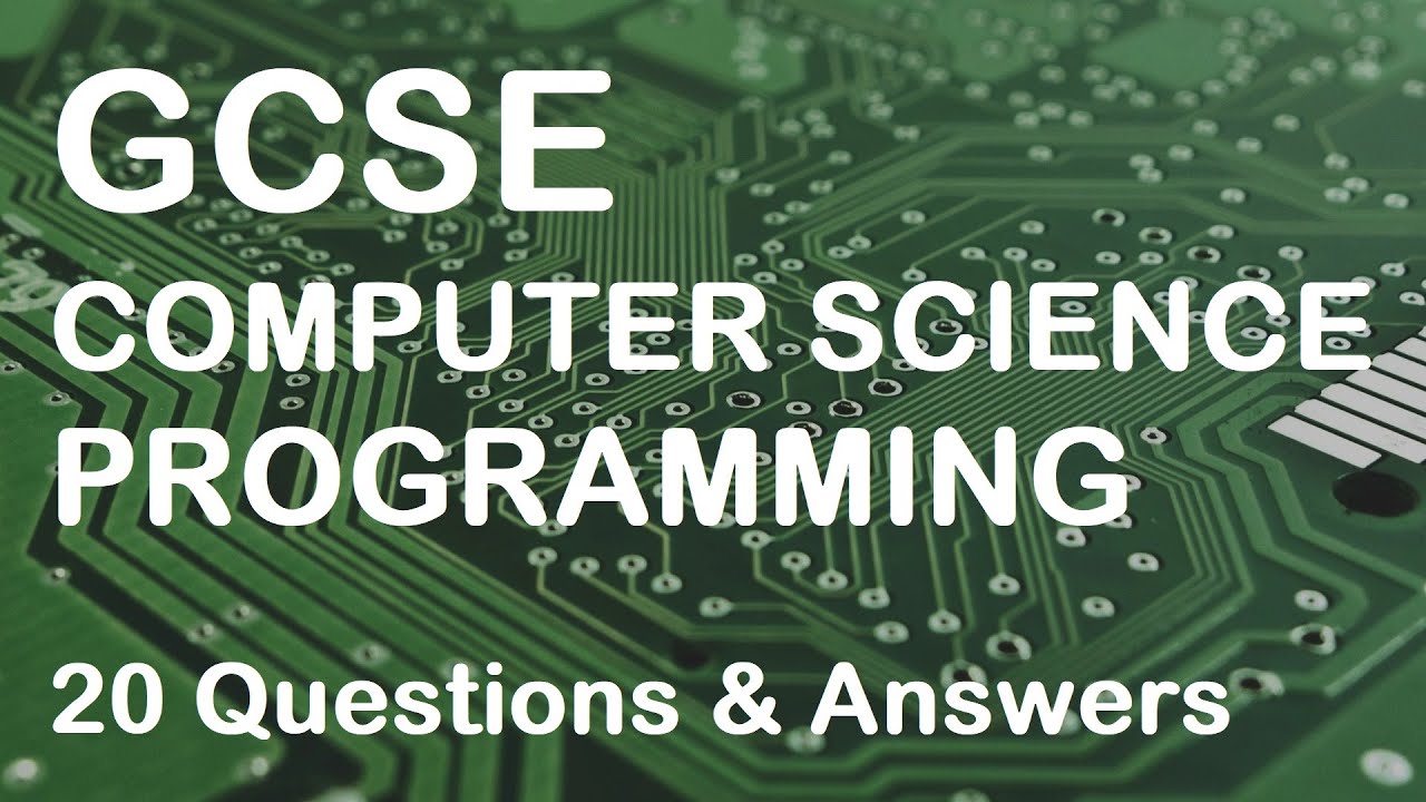 20 GCSE Computer Science - Programming Q&A - test yourself and learn!