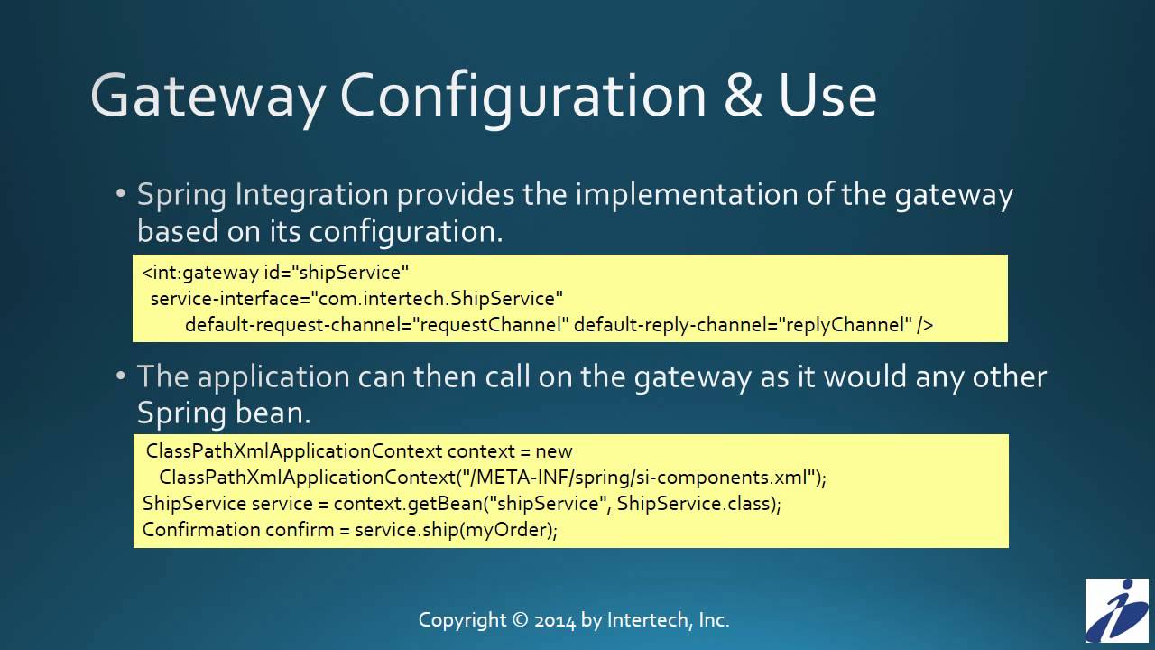 Spring Integration Tutorial (Part 8) - Gateways