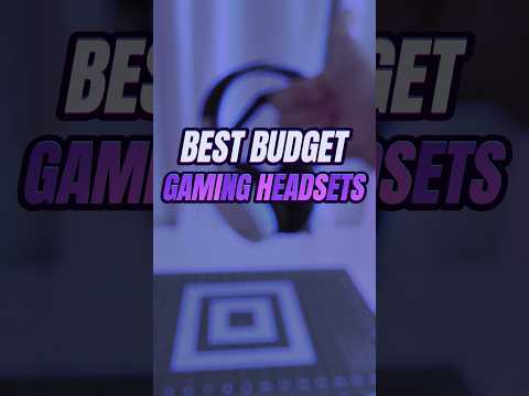 BEST BUDGET GAMING HEADSETS OF 2024
