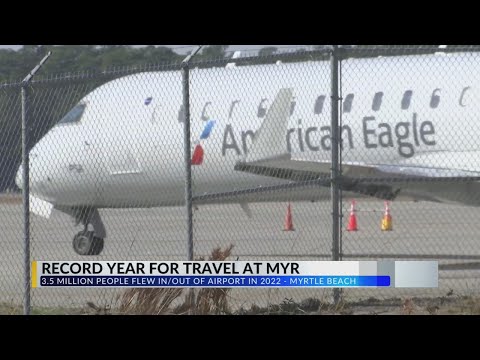 Record number of passengers travel through Myrtle Beach International Airport in 2022