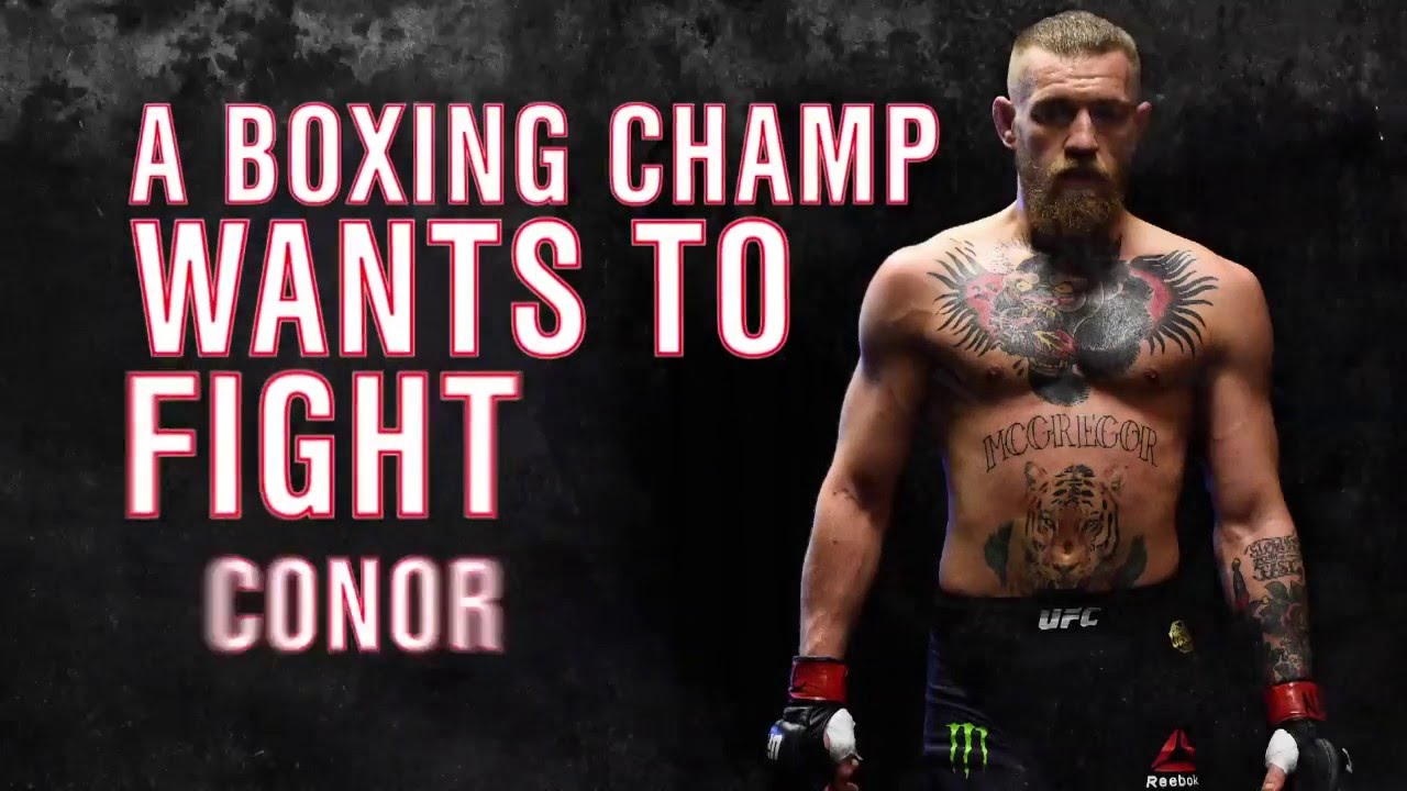 Former world champion boxer wants to fight Conor McGregor … and it’s not who you think it is