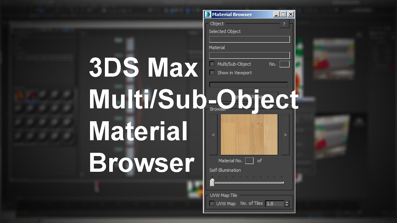 3DS Max Multi/Sub-Object Material Browser v0.7