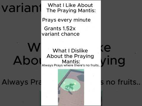 Why Does the Praying Mantis Do This in Grow a Garden...
