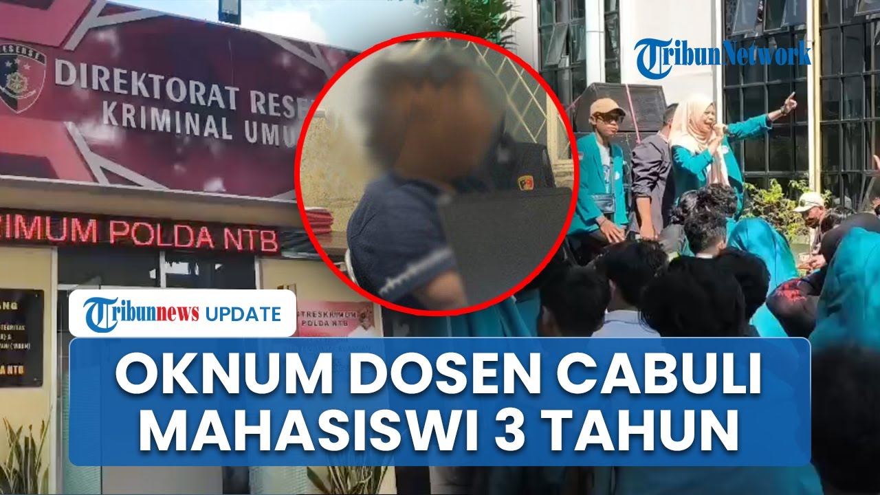 Dosen UIN Mataram Diduga Cabuli 7 Mahasiswi, Gunakan Modus Jadi Ayah Asuh Sejak 202 - Tribun Video