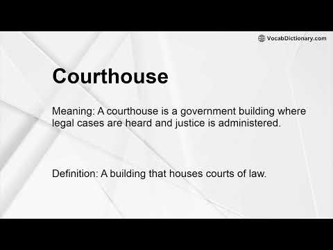 Courthouse Meaning
