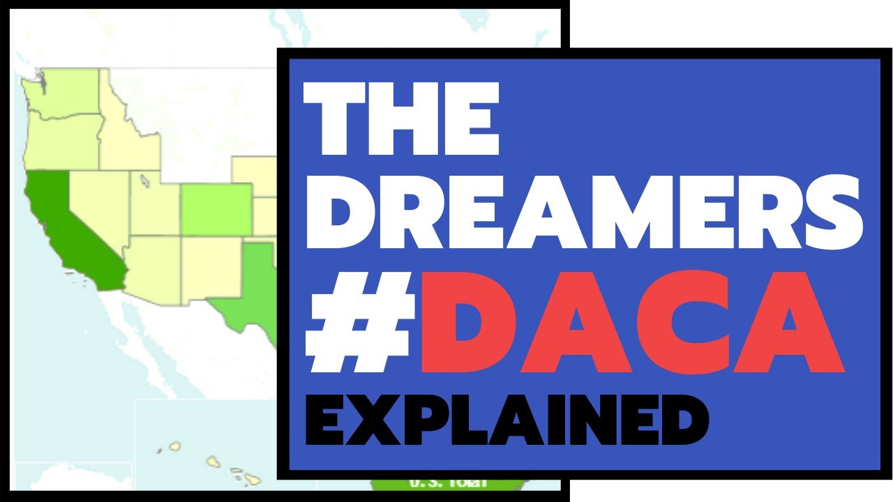 DREAMers and DACA Explained