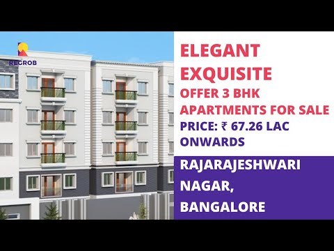 Elegant Exquisite |☎️ 8861110665 | 3 BHK Flats For Sale in Rajarajeshwari Nagar, Bangalore @ 67.26 L