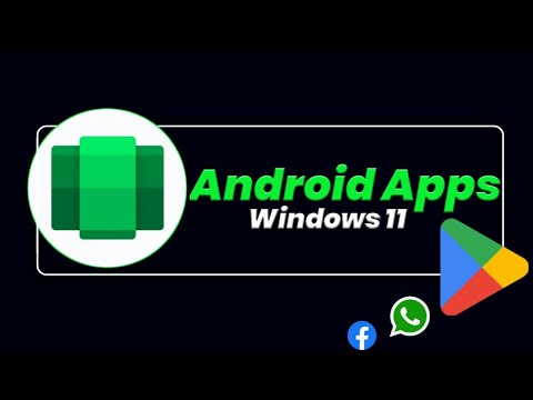 How to Install WSA - Windows Subsystem for Android on Windows 11