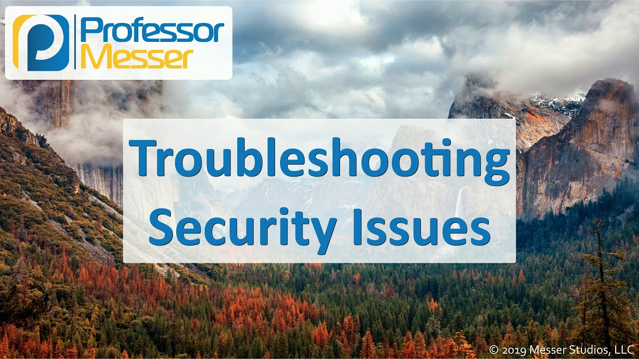Troubleshooting Security Issues - CompTIA A+ 220-1002 - 3.2