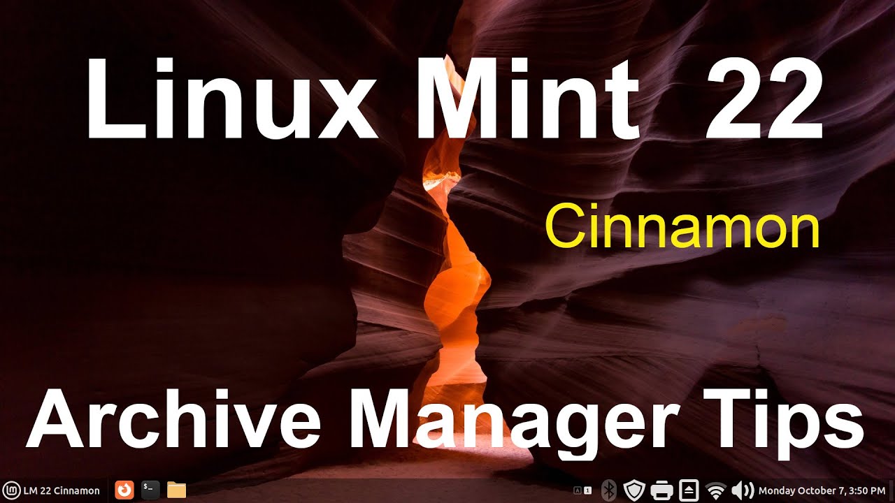Linux Mint 22 - Cinnamon - Archive Manager Tips.