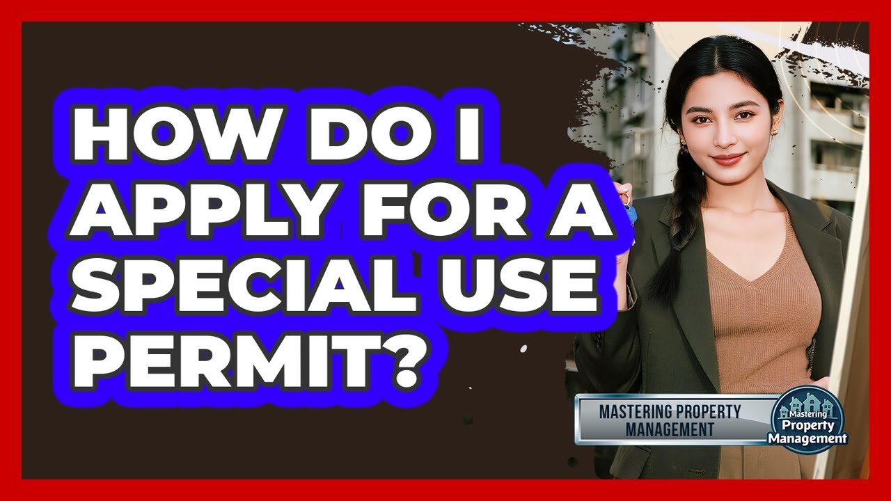 How Do I Apply For a Special Use Permit?