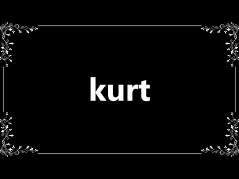 Kurt - Meaning and How To Pronounce