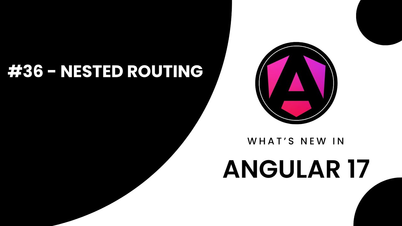 Learn Angular 17 in Arabic | #36 Master Angular: Understanding Nested Routes