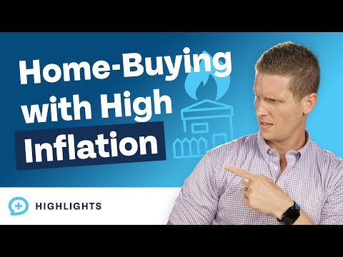 How to Navigate a Home Purchase in a High Inflation Environment