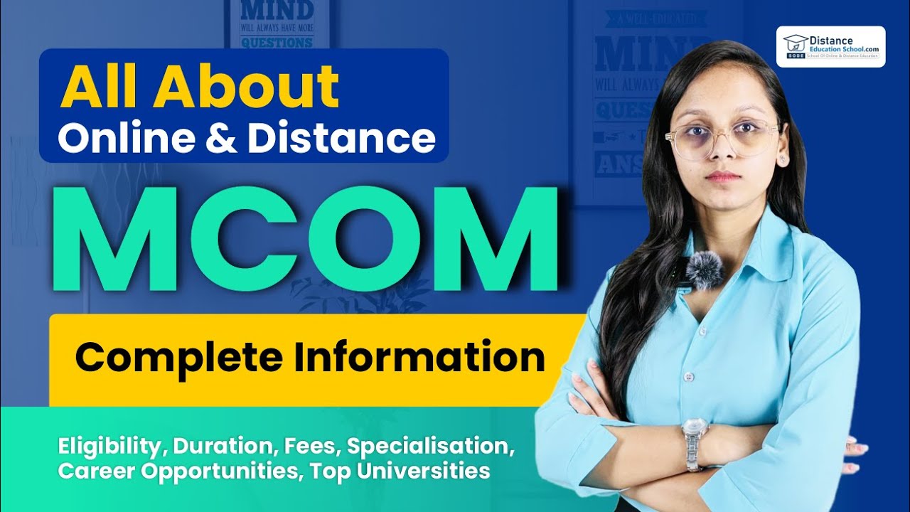 All about Distance & Online MCom Course | Duration | Eligibility | Fees | Top Universities