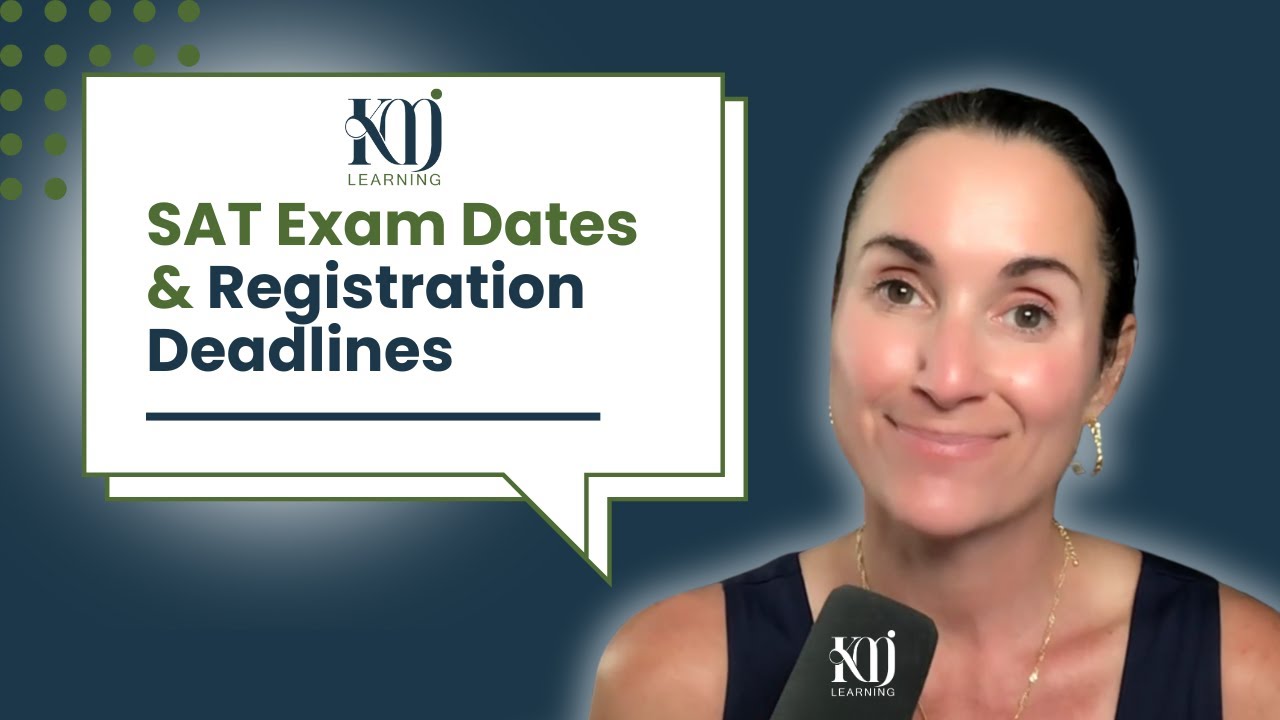 Complete Guide to SAT Test Dates 2024-2025 | How to Register & Important Deadlines | KMJ Learning