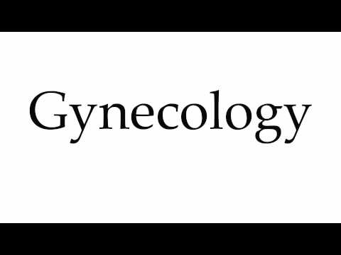 How to Pronounce Gynecology