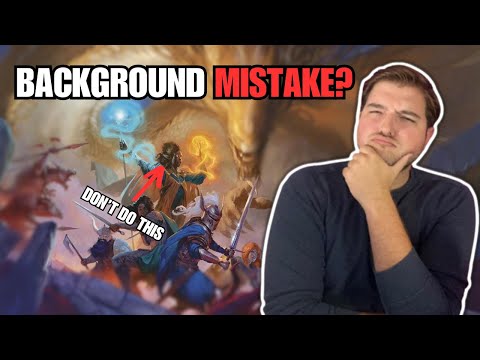 You Are Using Backgrounds WRONG - 2024 PHB D&D 5e