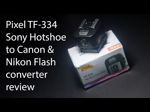 Pixel TF-334 Sony Hotshoe to Canon & Nikon Flash converter review