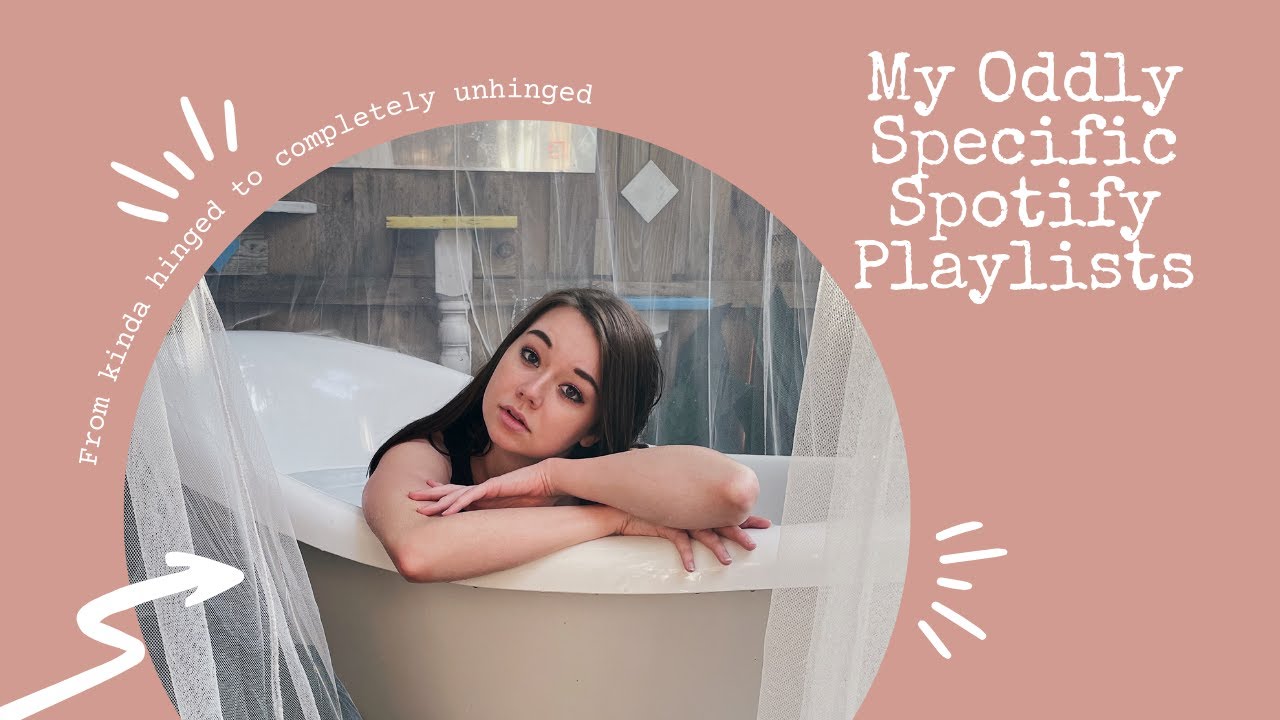 Oddly Specific Spotify Playlists