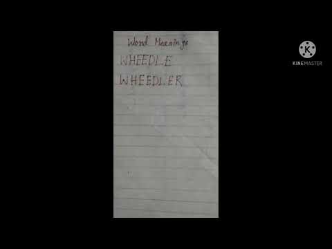 Wheedle and wheedler meaning.