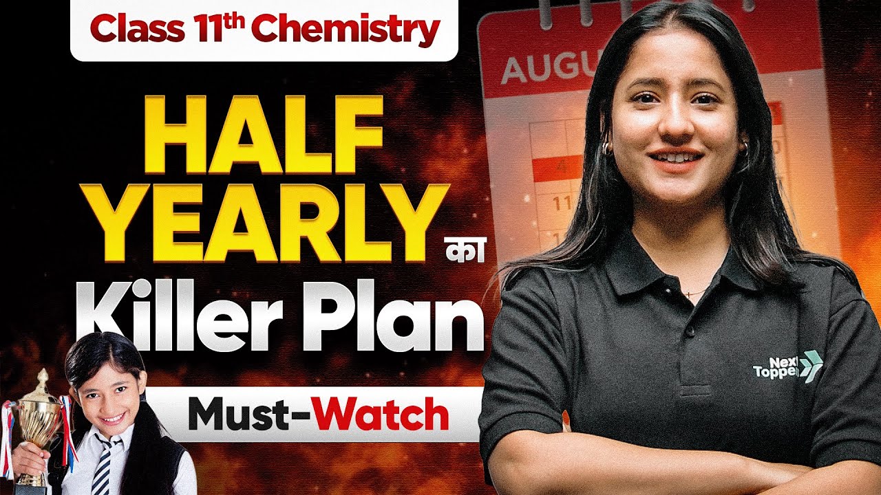 Class 11 Chemistry Half Yearly Preparation 2025-26 | 11th Chemistry Full Syllabus Strategy & Tips