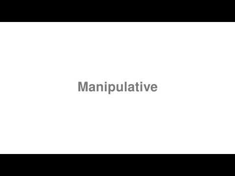 How to Pronounce "Manipulative"